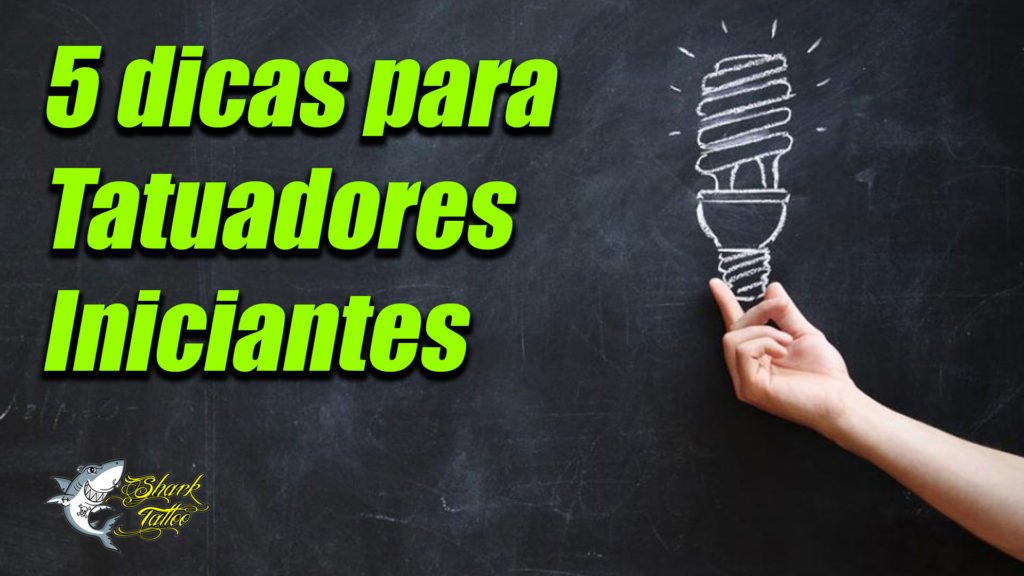5 Dicas Para Tatuadores Iniciantes Shark Tattoo
